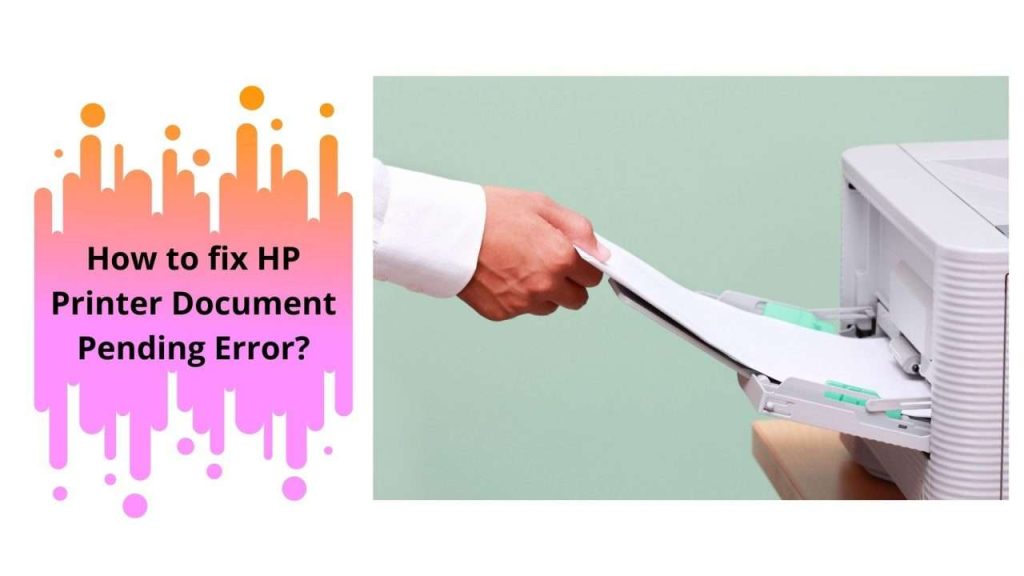How to fix HP Printer Document Pending Error? - Techrika